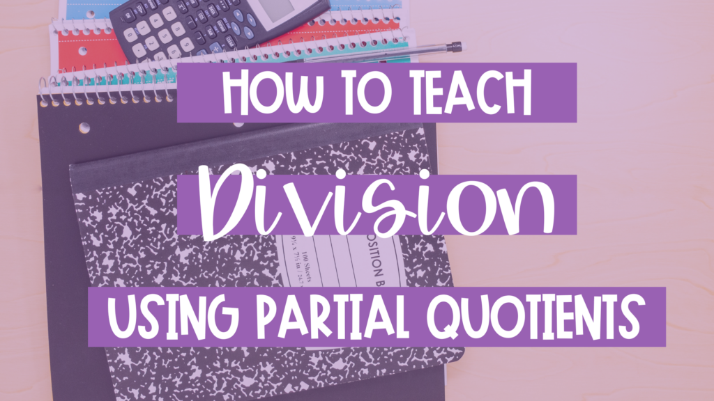 2 Best Strategies for How to Teach Long Division Using Partial ...