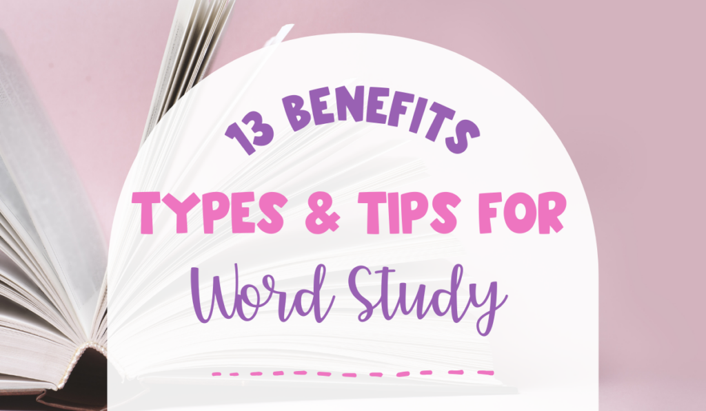 13 Best Benefits, Types, and Tips for Word Study Activities - That One ...