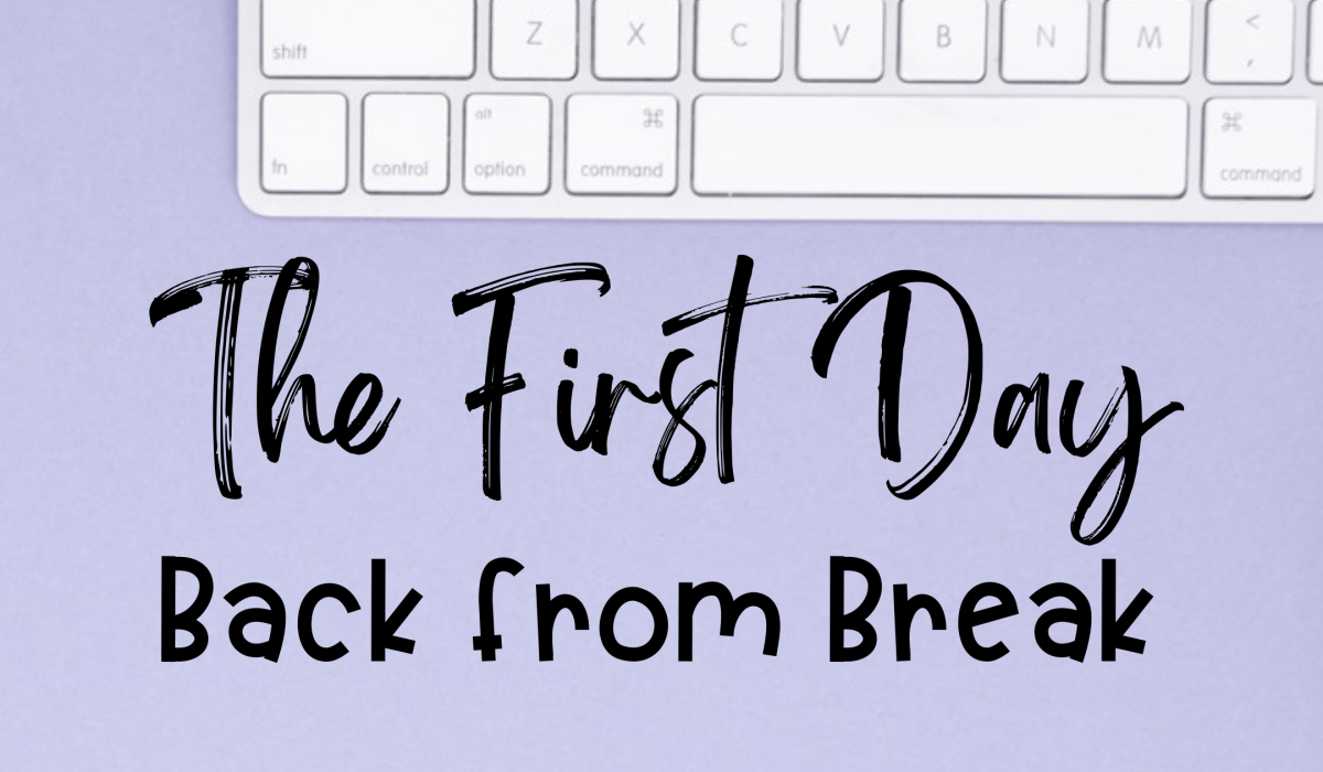 6 Best Tips for The First Day Back After Winter Break - That One ...